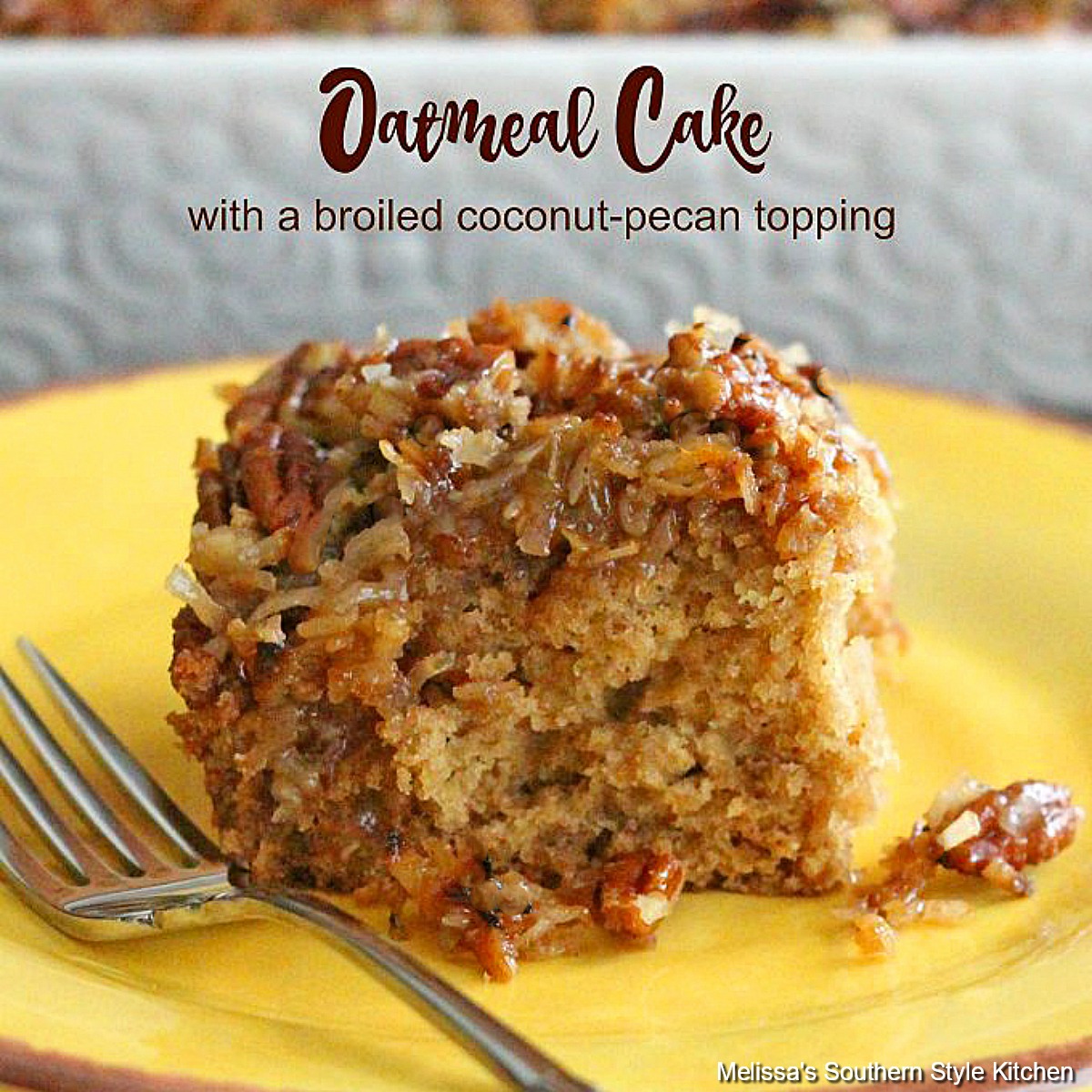 Oatmeal Cake with Broiled Icing - melissassouthernstylekitchen.com