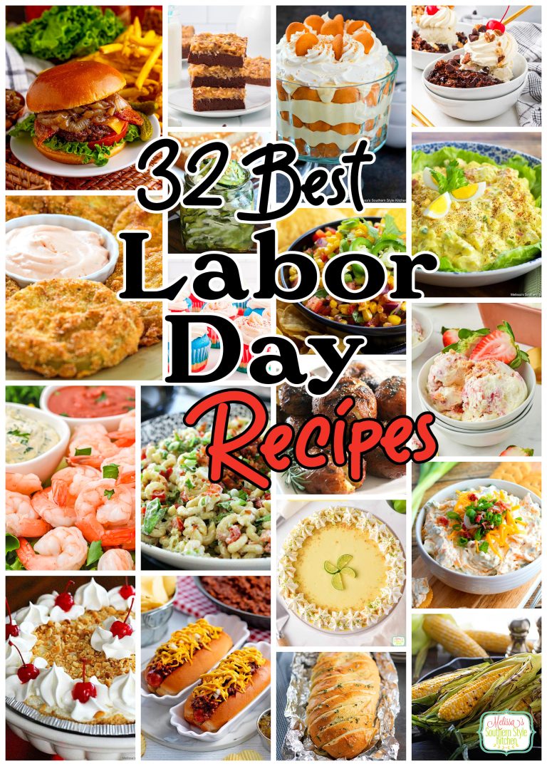 32 Best Labor Day Recipes - melissassouthernstylekitchen.com